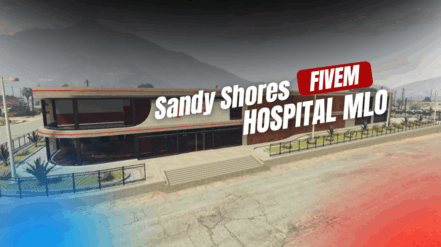 Sandy Shores Hospital MLO| FiveM Maps